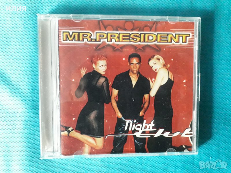Mr. President – 1997 - Night Club(Europop,Eurodance) в CD дискове в с ...
